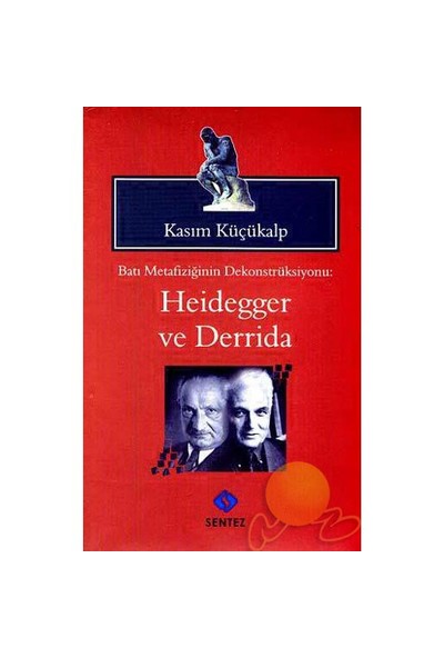Heidegger Ve Derrida Heidegger Ve Derrida