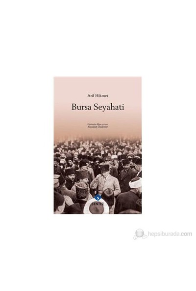 Bursa Seyahati-Arif Hikmet Bursa Seyahati-Arif Hikmet