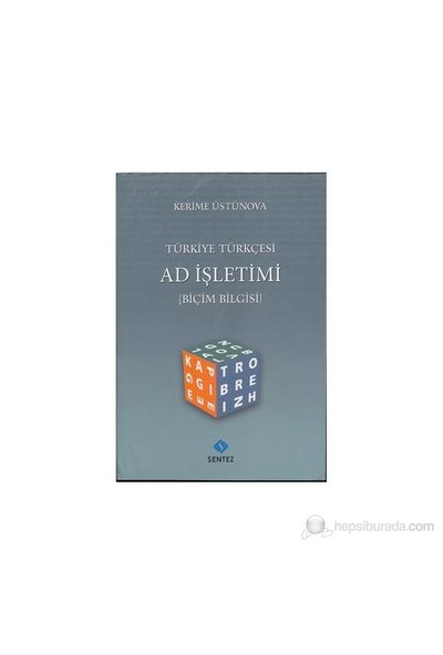 Türkiye Türkçesi Ad İşletimi-Kerime Üstünova