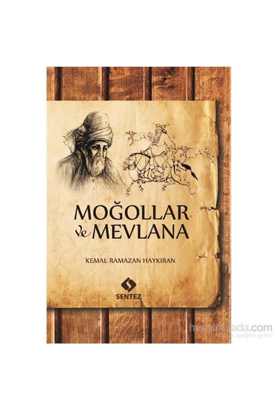 Moğollar Ve Mevlana-Kemal Ramazan Haykıran