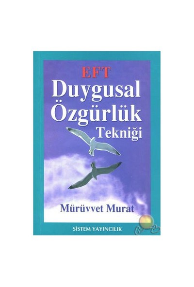 Eft - Duygusal Özgürlük Tekniği - Mürüvvet Murat Eft - Duygusal Özgürlük Tekniği - Mürüvvet Murat