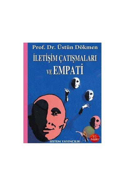 İletişim Çatışmaları Ve Empati-Üstün Dökmen İletişim Çatışmaları Ve Empati-Üstün Dökmen
