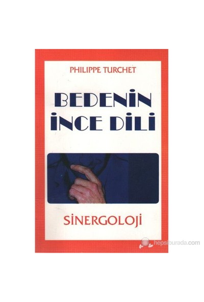 Bedenin İnce Dili-Philippe Turchet