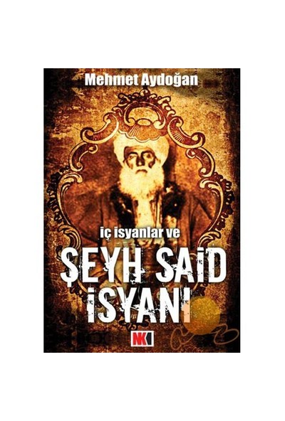 İç İsyanlar Ve Şeyh Said İsyanı