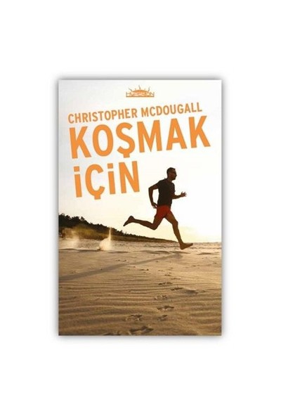Koşmak İçin-Christopher Mcdougall Koşmak İçin-Christopher Mcdougall