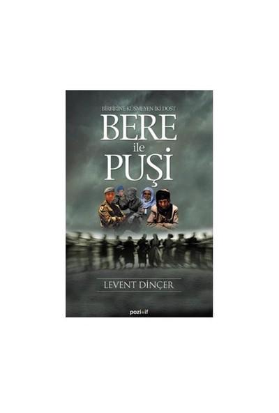 Bere İle Puşi - Birbirine Küsmeyen İki Dost - Levent Dinçer