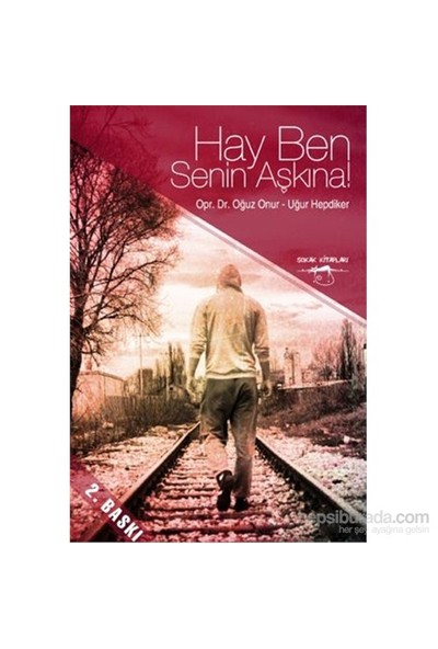 Hay Ben Senin Aşkına!-Oğuz Onur Hay Ben Senin Aşkına!-Oğuz Onur