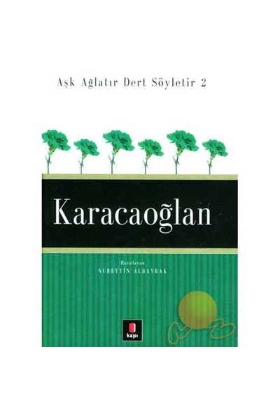 Karacaoğlan - Aşk Ağlatır Dert Söyletir 2-Nurettin Albayrak Karacaoğlan - Aşk Ağlatır Dert Söyletir 2-Nurettin Albayrak