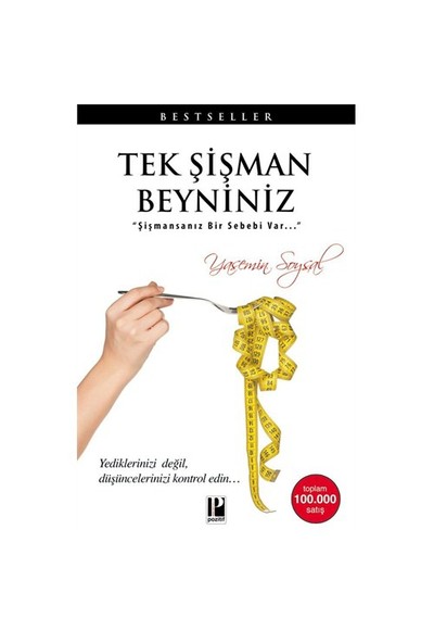 Tek Şişman Beyniniz - Düşünce Gücüyle Zayıflama - Yasemin Soysal