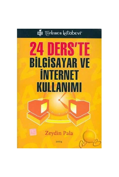 24 Derste Bilgisayar Ve İnternet Kullanımı