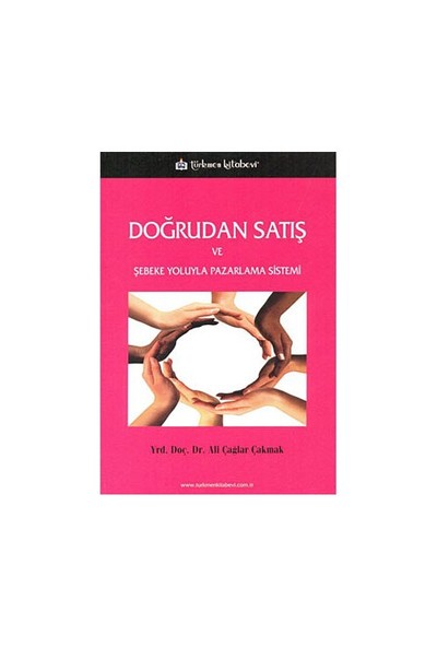 Doğrudan Satış Ve Şebeke Yoluyla Pazarlama Sistemi Doğrudan Satış Ve Şebeke Yoluyla Pazarlama Sistemi