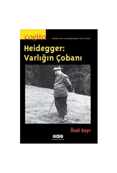 Cogito Sayı:64 - Heidegger Varlığın Çobanı Cogito Sayı:64 - Heidegger Varlığın Çobanı
