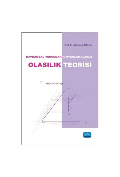 Kavramsal Yorumlar Ve Uygulamalarla Olasılık Teorisi-Aladdin Şamilov Kavramsal Yorumlar Ve Uygulamalarla Olasılık Teorisi-Aladdin Şamilov