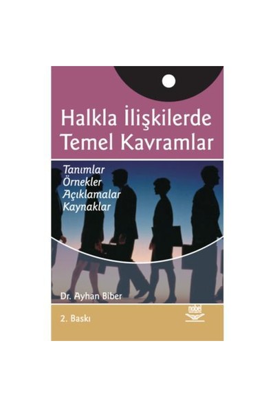 Halkla İlişkilerde Temel Kavramlar Halkla İlişkilerde Temel Kavramlar