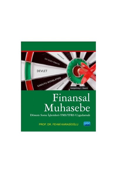 Finansal Muhasebe: Dönem Sonu İşlemleri (Tms-Tfrs Uygulamalı)-Fehmi Karasioğlu Finansal Muhasebe: Dönem Sonu İşlemleri (Tms-Tfrs Uygulamalı)-Fehmi Karasioğlu