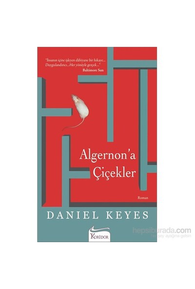 Algernon’a Çiçekler - Daniel Keyes Algernon’a Çiçekler - Daniel Keyes