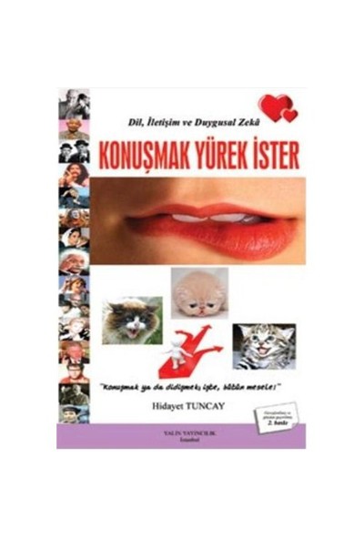 Dil, İletişim Ve Duygusal Zeka-Konuşmak Yürek İster-Hidayet Tuncay Dil, İletişim Ve Duygusal Zeka-Konuşmak Yürek İster-Hidayet Tuncay