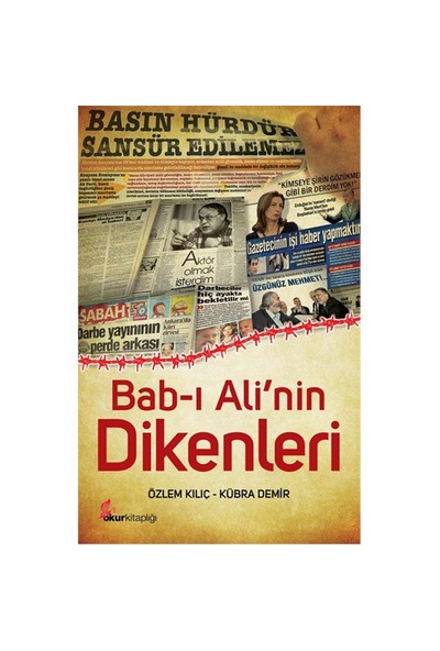 Bab-I Ali’Nin Dikenleri-Özlem Kılıç