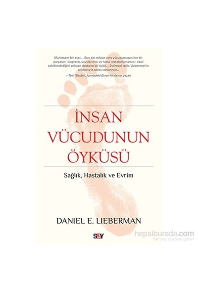 İnsan Vücudunun Öyküsü - Daniel E. Lieberman