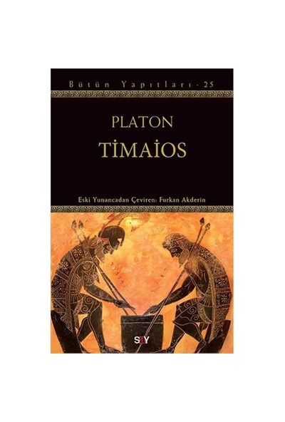 Timaios: Bütün Yapıtları 25-Platon (Eflatun) Timaios: Bütün Yapıtları 25-Platon (Eflatun)