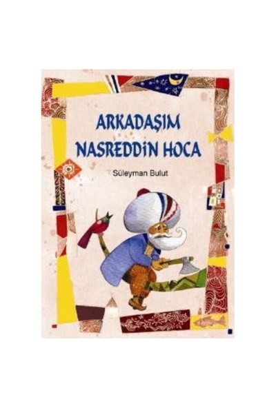Arkadaşım Nasreddin Hoca-Süleyman Bulut