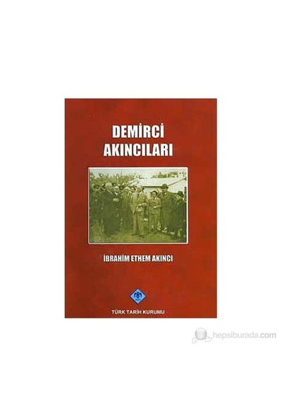 Demirci Akıncıları-İbrahim Ethem Akıncı Demirci Akıncıları-İbrahim Ethem Akıncı