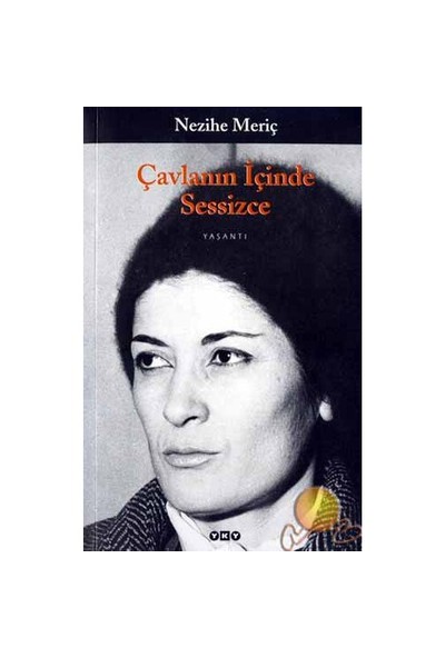 Çavlanın İçinde Sessizce-Nezihe Meriç