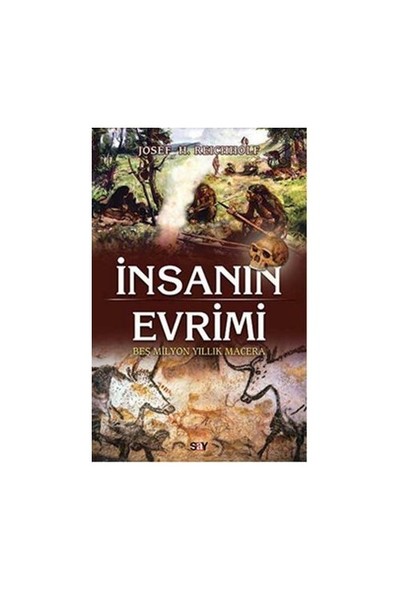 İnsanın Evrimi-Josef H. Reicholf İnsanın Evrimi-Josef H. Reicholf