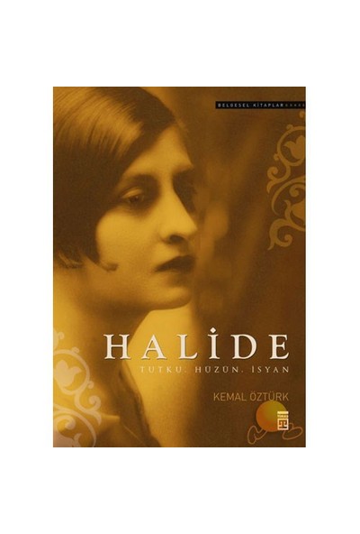 Halide - Tutku, Hüzün, İsyan