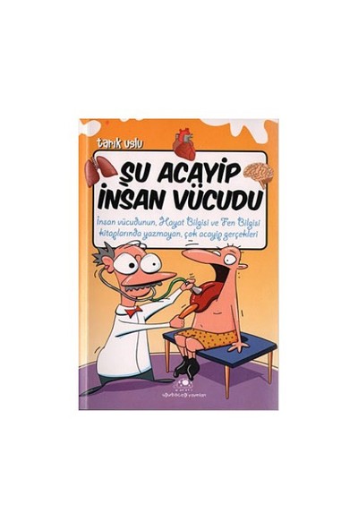 Şu Acayip İnsan Vücudu - Tarık Uslu Şu Acayip İnsan Vücudu - Tarık Uslu