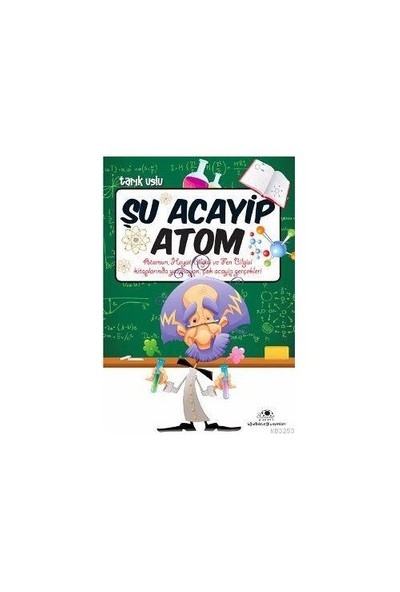 Şu Acayip Atom - Tarık Uslu Şu Acayip Atom - Tarık Uslu