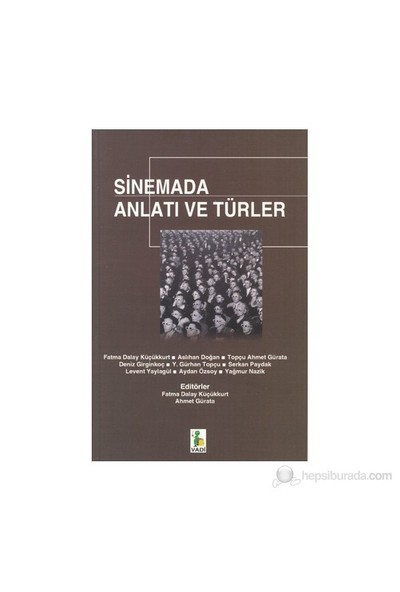 Sinemada Anlatı ve Türler Sinemada Anlatı ve Türler