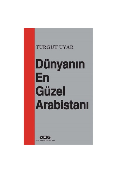 Dünyanın En Güzel Arabistanı - Turgut Uyar