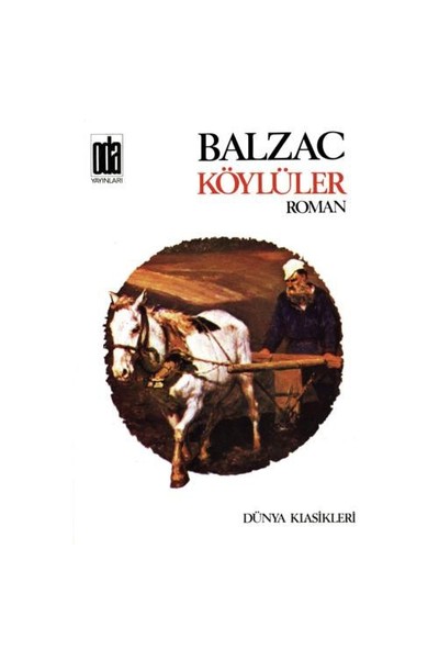 Köylüler - Honore De Balzac Köylüler - Honore De Balzac