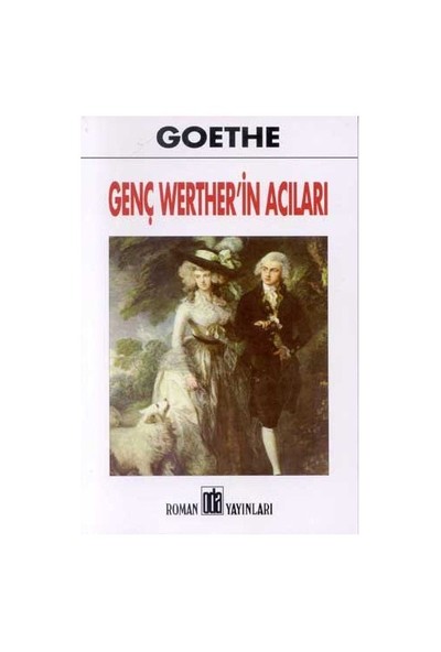 GENÇ WERTHER'İN ACILARI GENÇ WERTHER'İN ACILARI