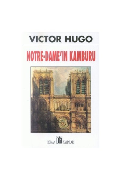 Notre-Dame'ın Kamburu - Victor Hugo Notre-Dame'ın Kamburu - Victor Hugo