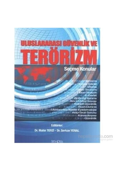 Uluslararası Güvenlik Ve Terörizm-Cenker Korhan Demir Uluslararası Güvenlik Ve Terörizm-Cenker Korhan Demir