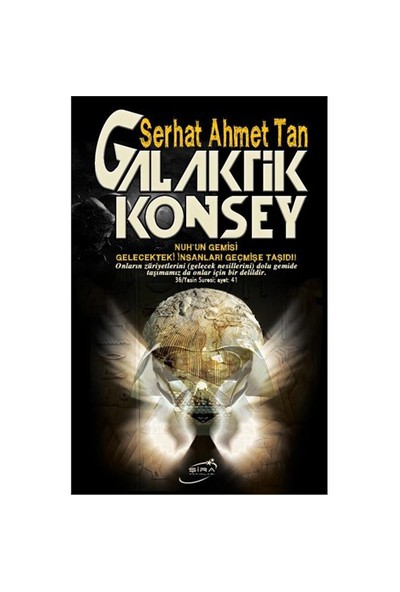 Galaktik Konsey-Serhat Ahmet Tan