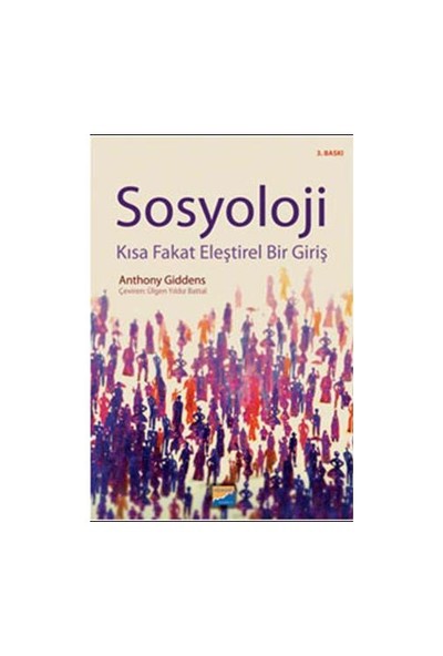 Sosyoloji - Kısa Fakat Eleştirel Bir Giriş-Anthony Giddens