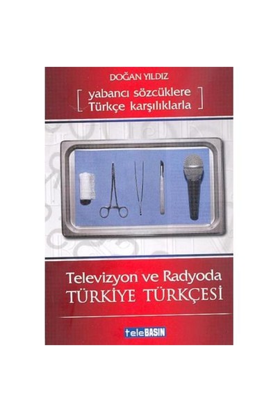 Televizyon Ve Radyoda Türkiye Türkçesi Televizyon Ve Radyoda Türkiye Türkçesi