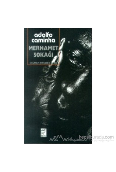 Merhamet Sokağı-Adolfo Caminha Merhamet Sokağı-Adolfo Caminha