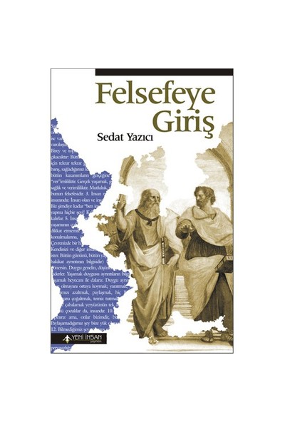 Felsefeye Giriş-Sedat Yazıcı Felsefeye Giriş-Sedat Yazıcı