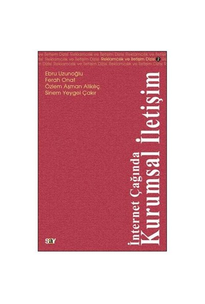 İnternet Çağında Kurumsal İletişim İnternet Çağında Kurumsal İletişim