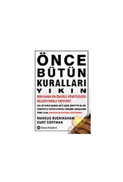 Önce Bütün Kuralları Yıkın-Curt Coffman