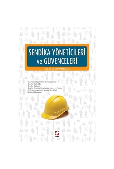 Sendika Yöneticileri Ve Güvenceleri