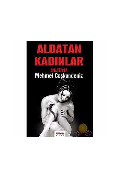 Aldatan Kadınlar Anlatıyor