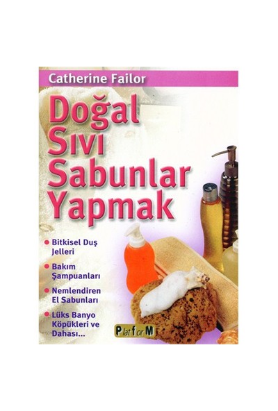 Doğal Sıvı Sabunlar Yapmak Doğal Sıvı Sabunlar Yapmak