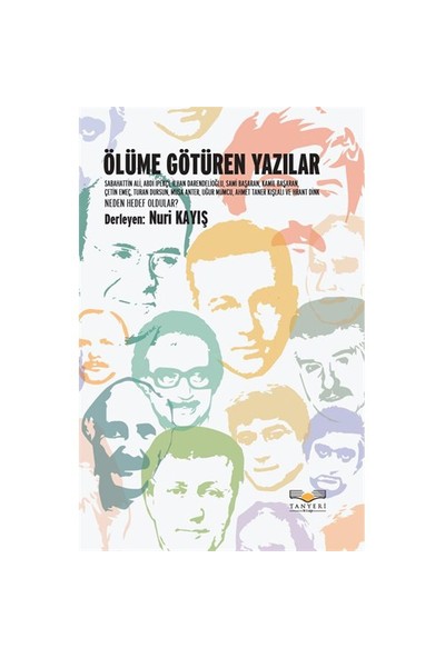 Ölüme Götüren Yazılar-Nuri Kayış