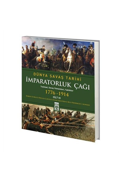 İmparatorluk Çağı - Dünya Savaş Tarihi 3 (1776-1914) - Stuart Reid İmparatorluk Çağı - Dünya Savaş Tarihi 3 (1776-1914) - Stuart Reid