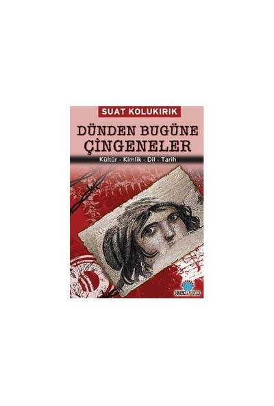 Dünden Bugüne Çingeneler Dünden Bugüne Çingeneler
